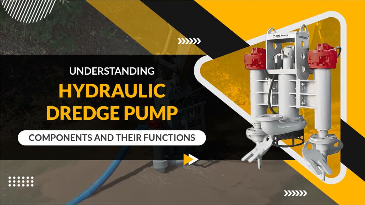 Understanding Hydraulic Dredge Pump Components